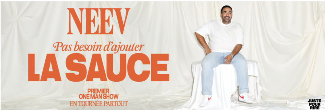 Neev présente son premier spectacle solo : Pas besoin d’ajouter la ...