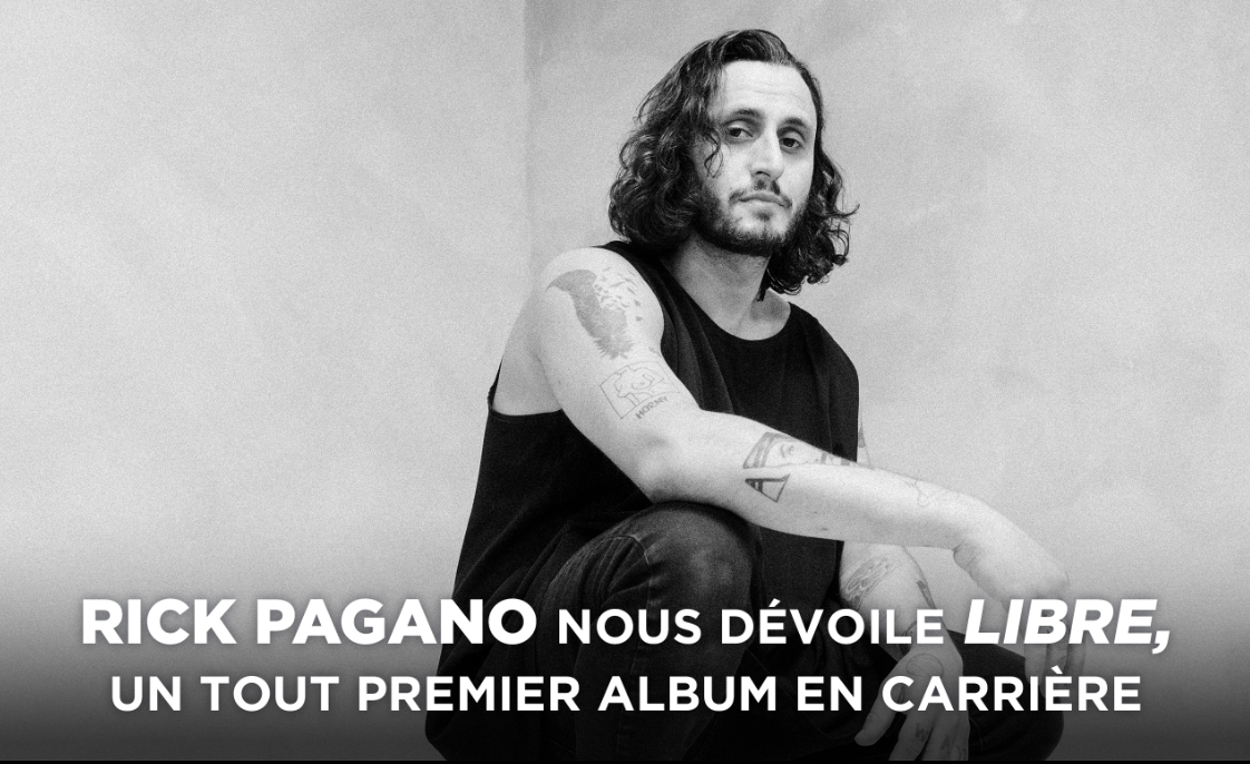 Rick Pagano dévoile son album Libre - Mononews